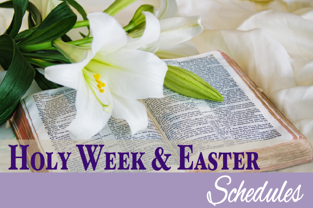 2025 HOLY WEEK/EASTER SCHEDULES